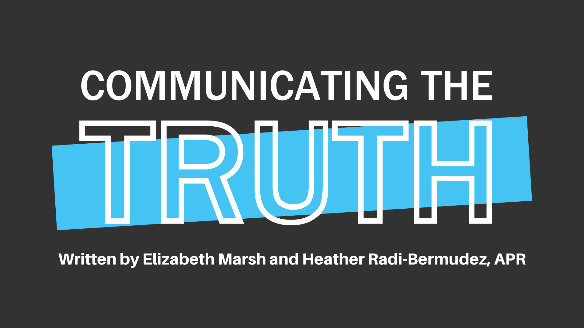 Communicating the Truth - Progressions