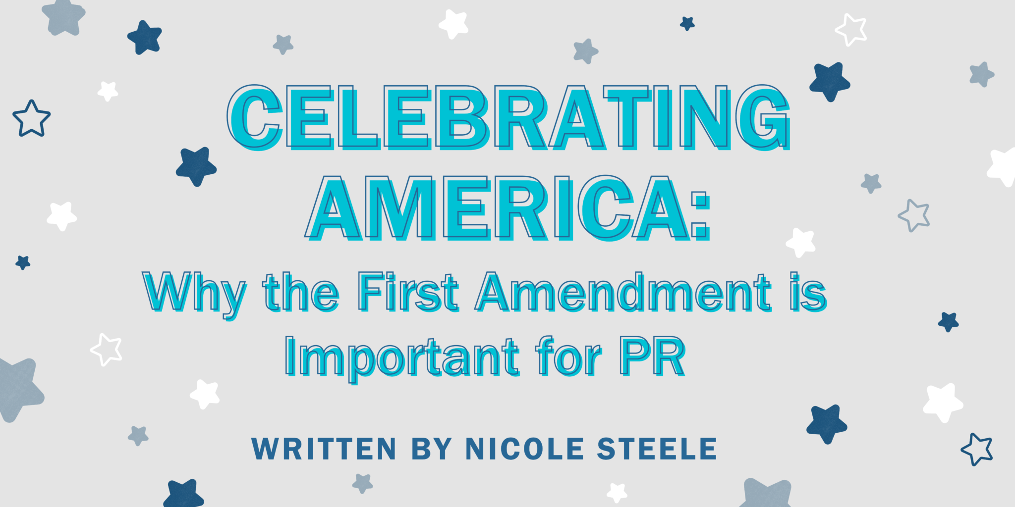 Celebrating America: Why the First Amendment is Important for PR ...