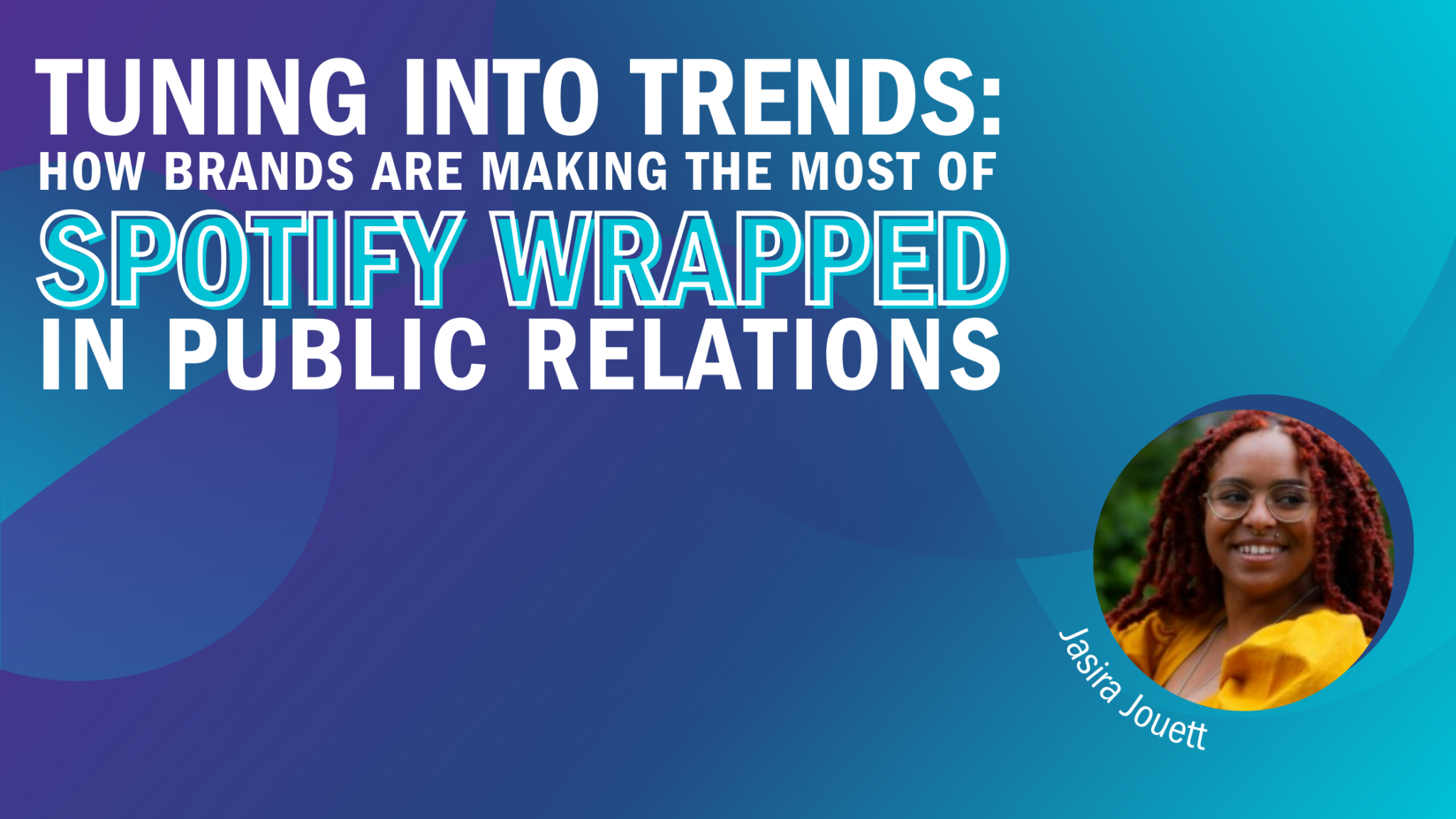 Tuning into Trends: How Brands Are Making the Most of Spotify Wrapped ...