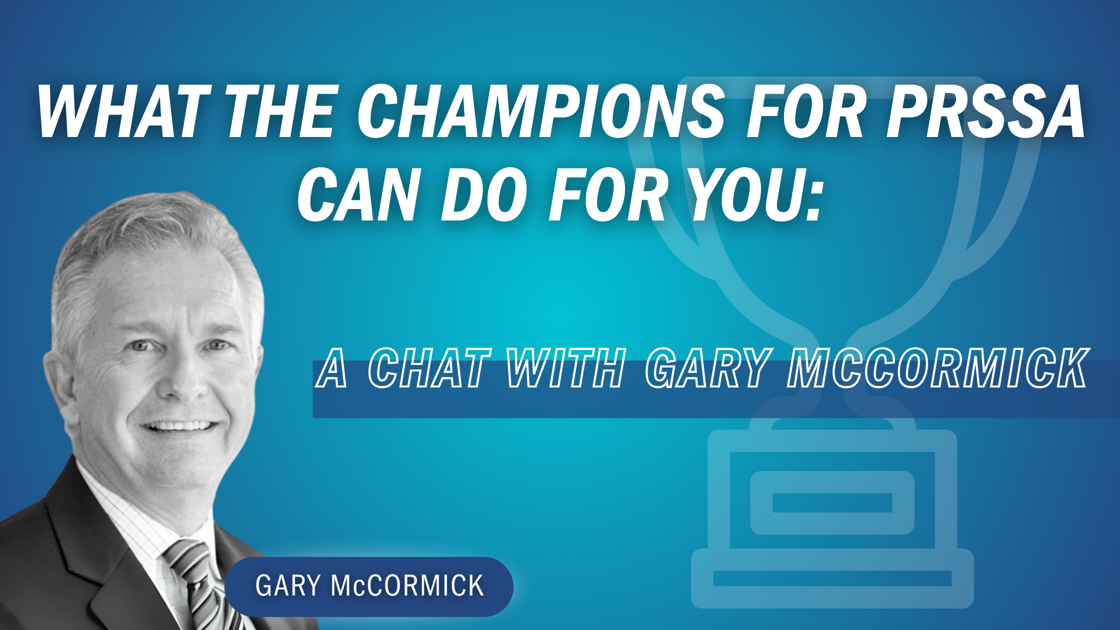 What the Champions for PRSSA Can Do for You: A Chat With Gary McCormick ...