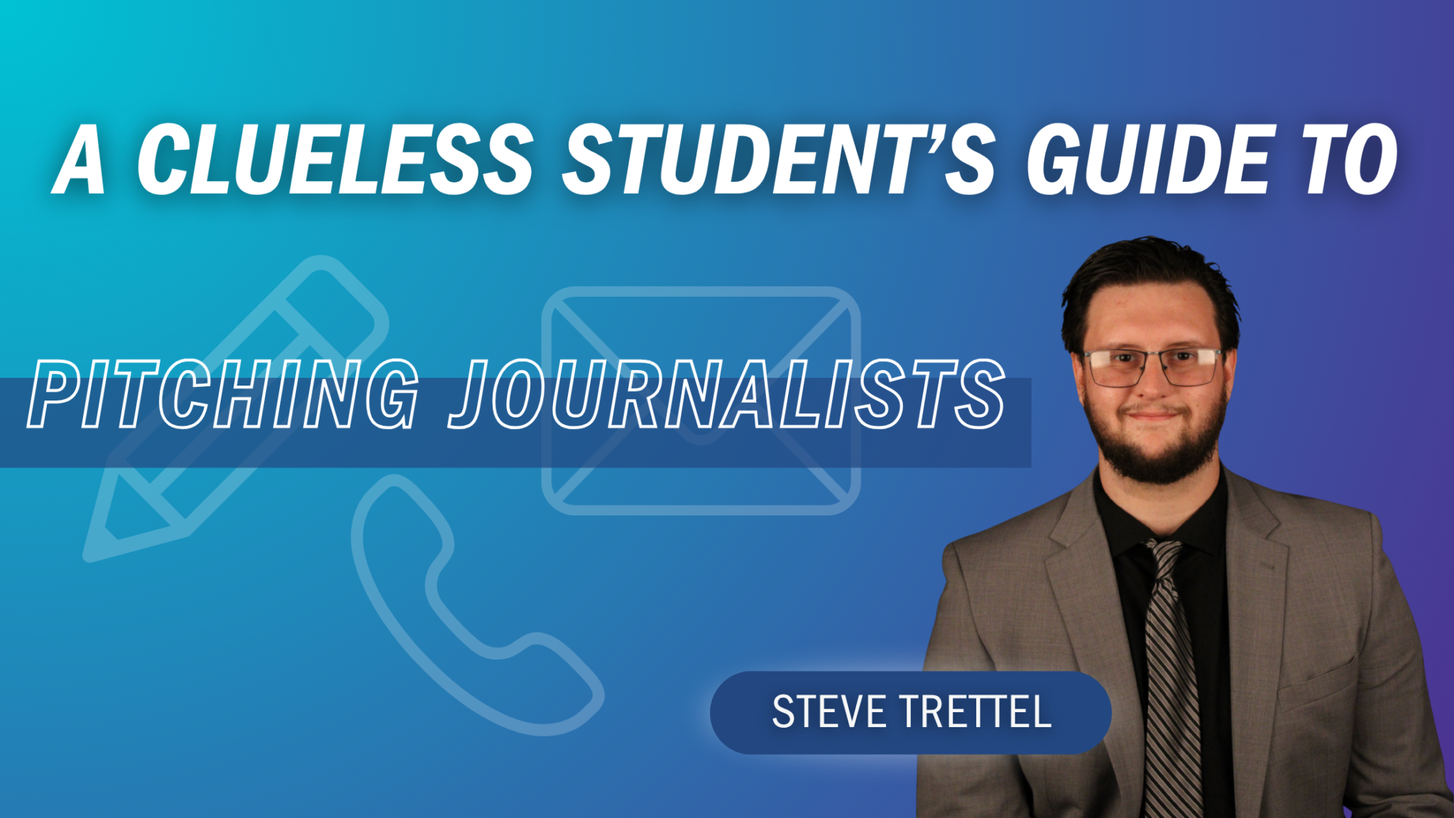 A Clueless Student’s Guide to Pitching Journalists - Progressions