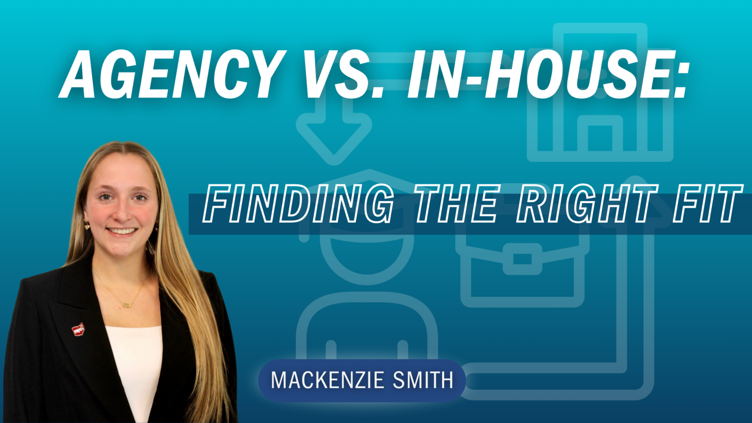 Agency vs. In-House: Finding the Right Fit - Progressions