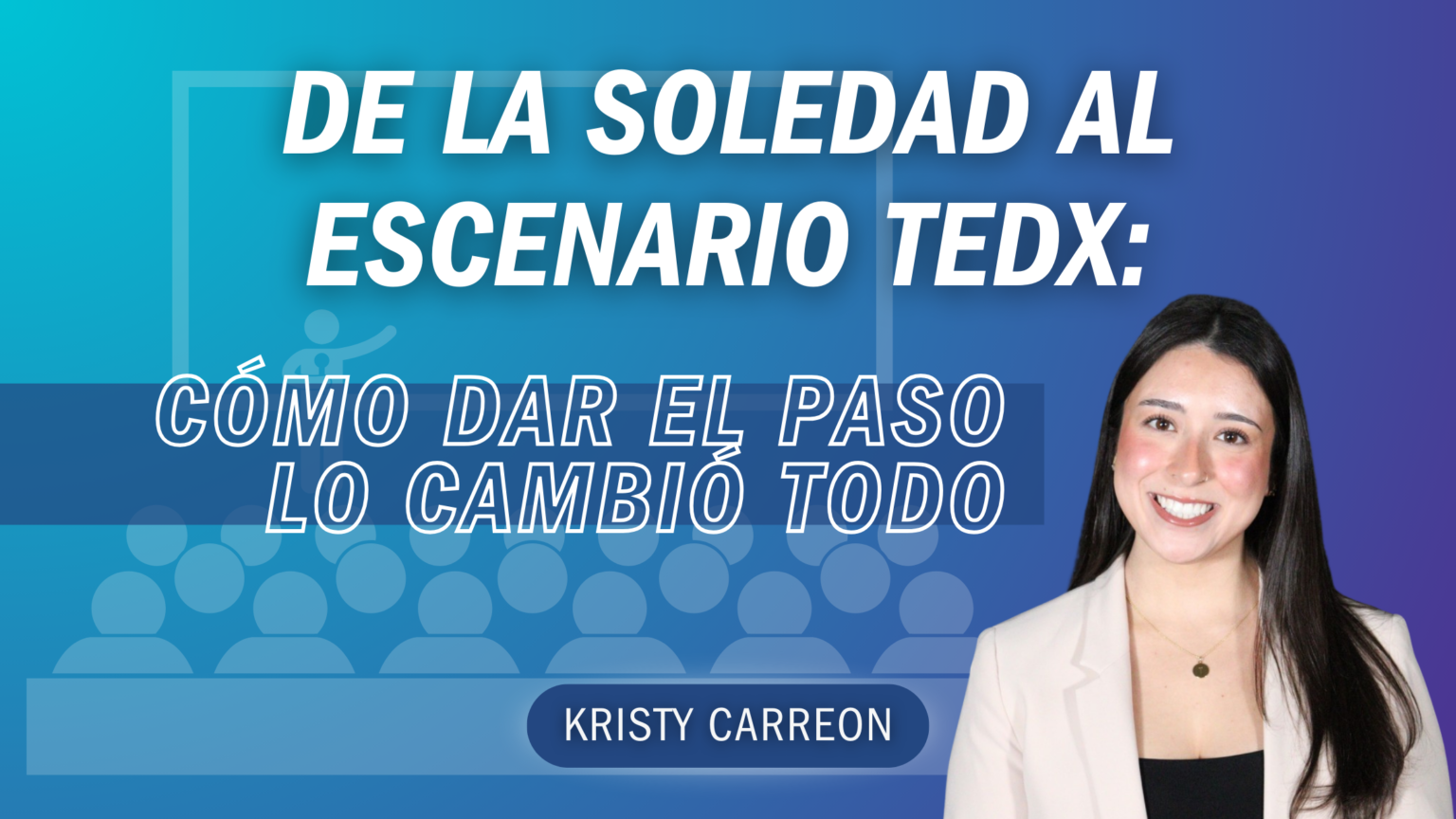 De la soledad al escenario TEDx: cómo dar el paso lo cambió todo ...